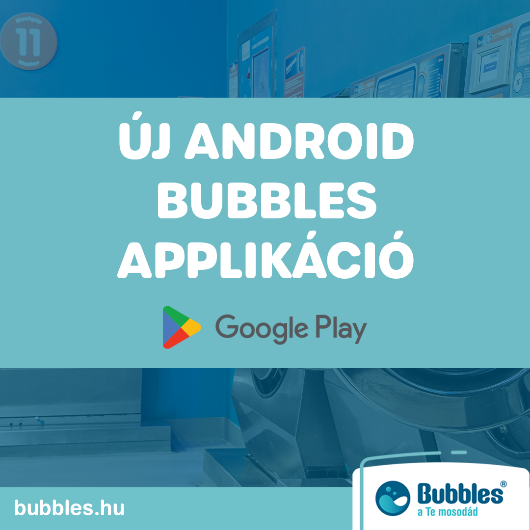 Megújult a Bubbles Mosoda Android alkalmazás - Bubbles